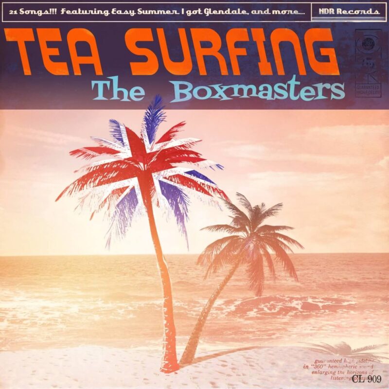 The Boxmasters – Tea Surfing – Discography – Jon Rauhouse
